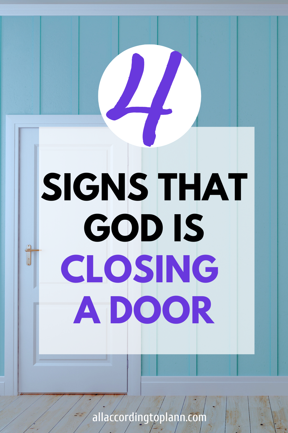 4 Signs That God is Closing a Door - All According to Plan